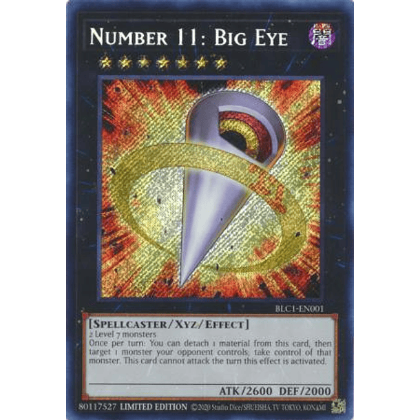 Number 11: Big Eye - BLC1-EN001 - Secret Rare