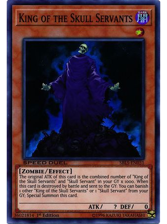 King of the Skull Servants - SBLS-EN031 - Super Rare