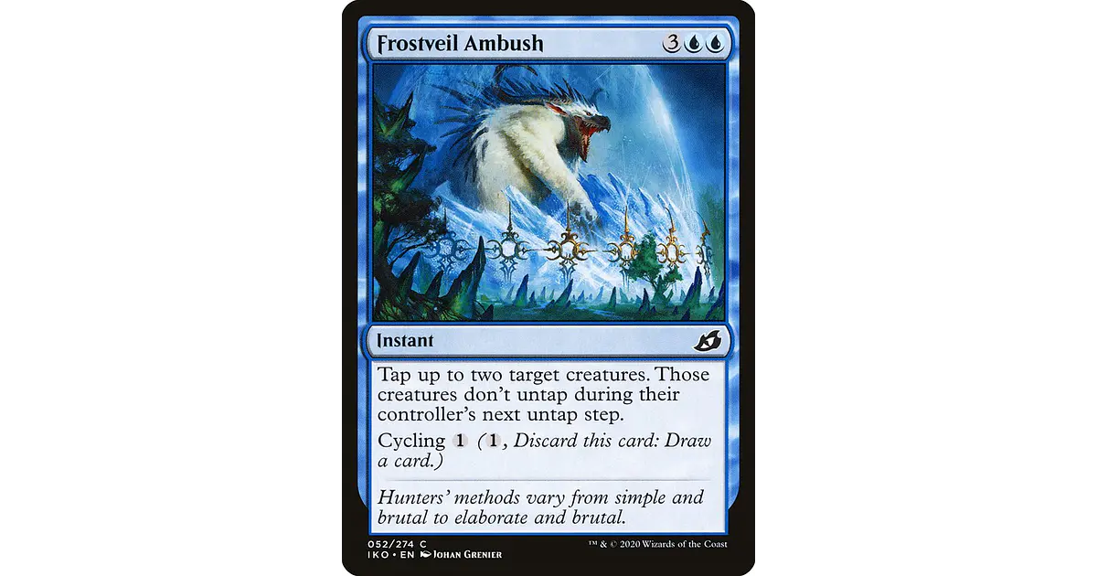 Frostveil ambush - IKO - C