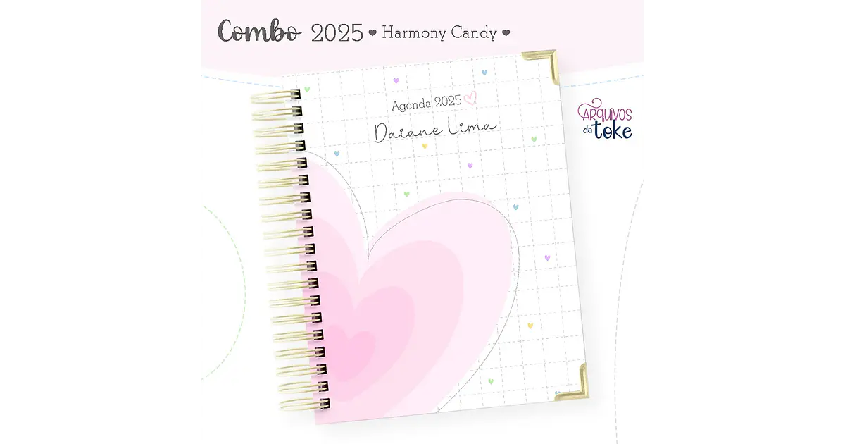 Arquivo Combo Agenda Harmony Candy 2025 - ARQUIVO DA TOKE