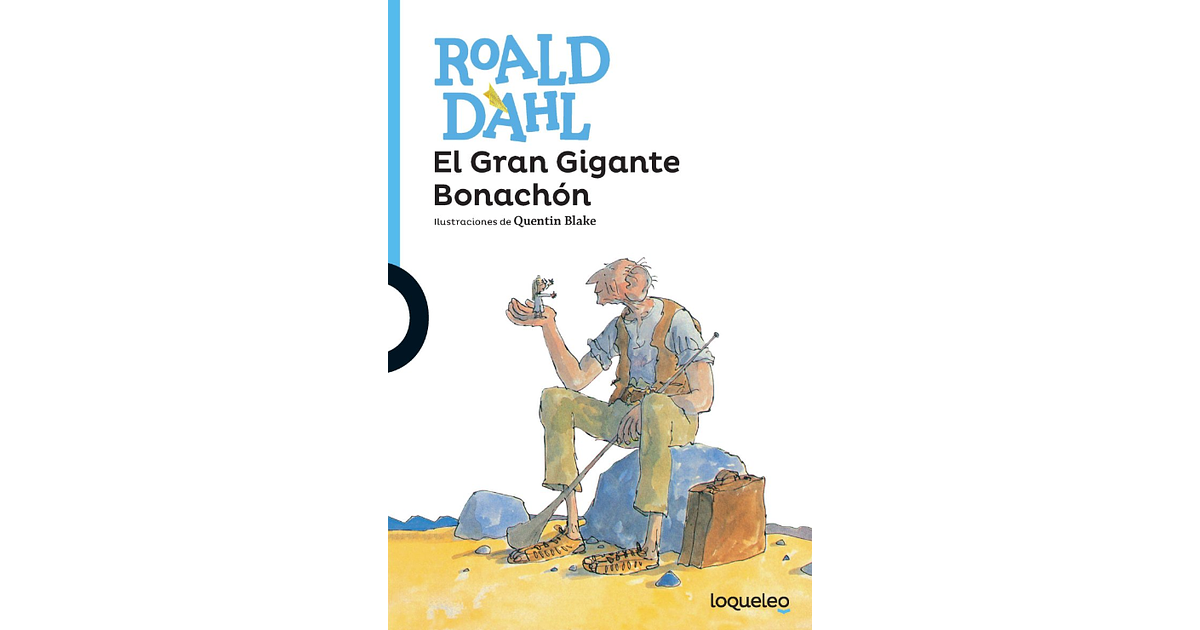 El gran gigante bonachón - Roald Dahl