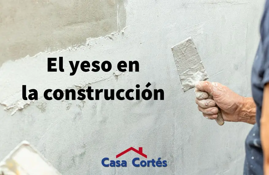 El yeso en la construcción