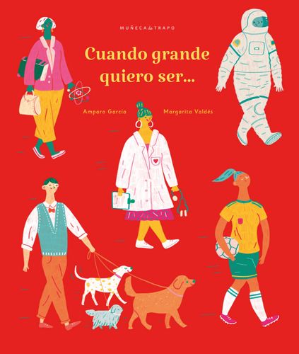 Cuando Grande Quiero Ser...