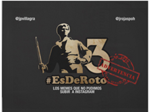 Es De Roto 3 : Los Memes Que No Pudimos Subir A Instagram