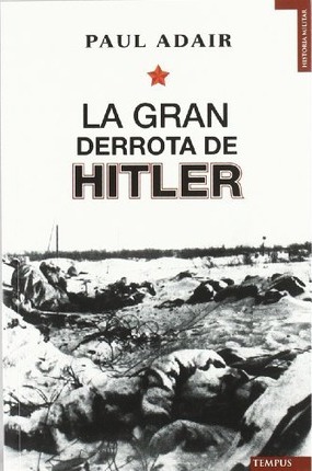 Gran Derrota De Hitler, La