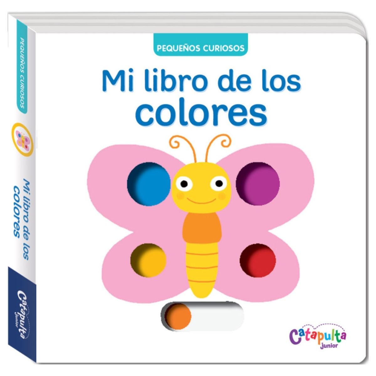 Pequeños Curiosos: Mi Libro De Los Colores