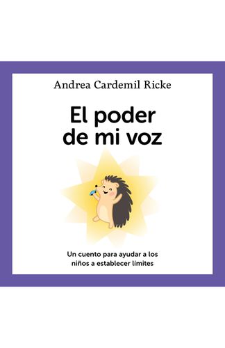 El Poder De Mi Voz: Un Cuento Para Ayudar A Los Niños A E...