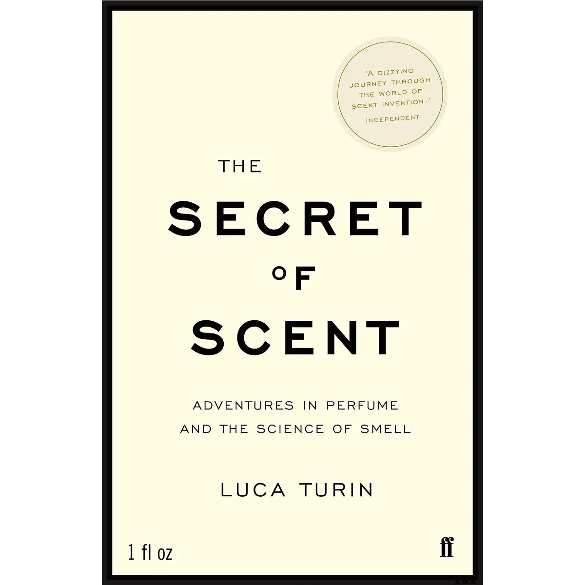 The Secret of Scent - Luca Turin