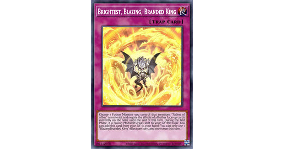 Brightest, Blazing, Branded King - CYAC-EN070 - Common 1s...