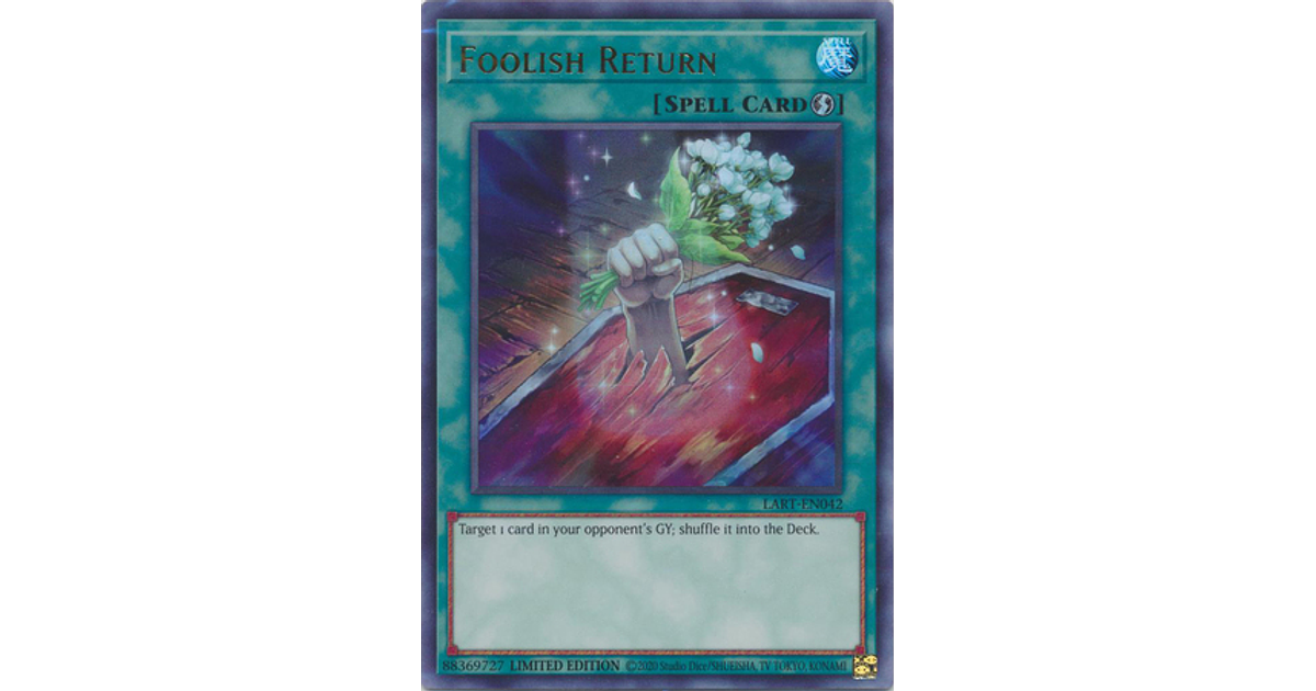 Foolish Return - LART-EN042 - Ultra Rare Limited Edition