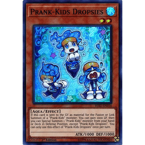 Prank-Kids Dropsies - HISU-EN016 - Super Rare 1st Edition