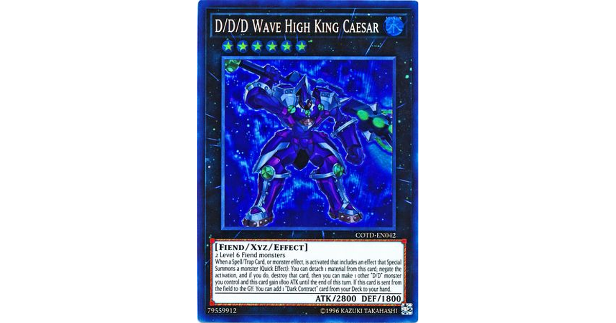 D/D/D Wave High King Caesar - COTD-EN042 - Super Rare Unl...
