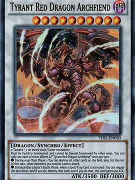Tyrant Red Dragon Archfiend - TDIL-EN050 - Ultra Rare 1st...