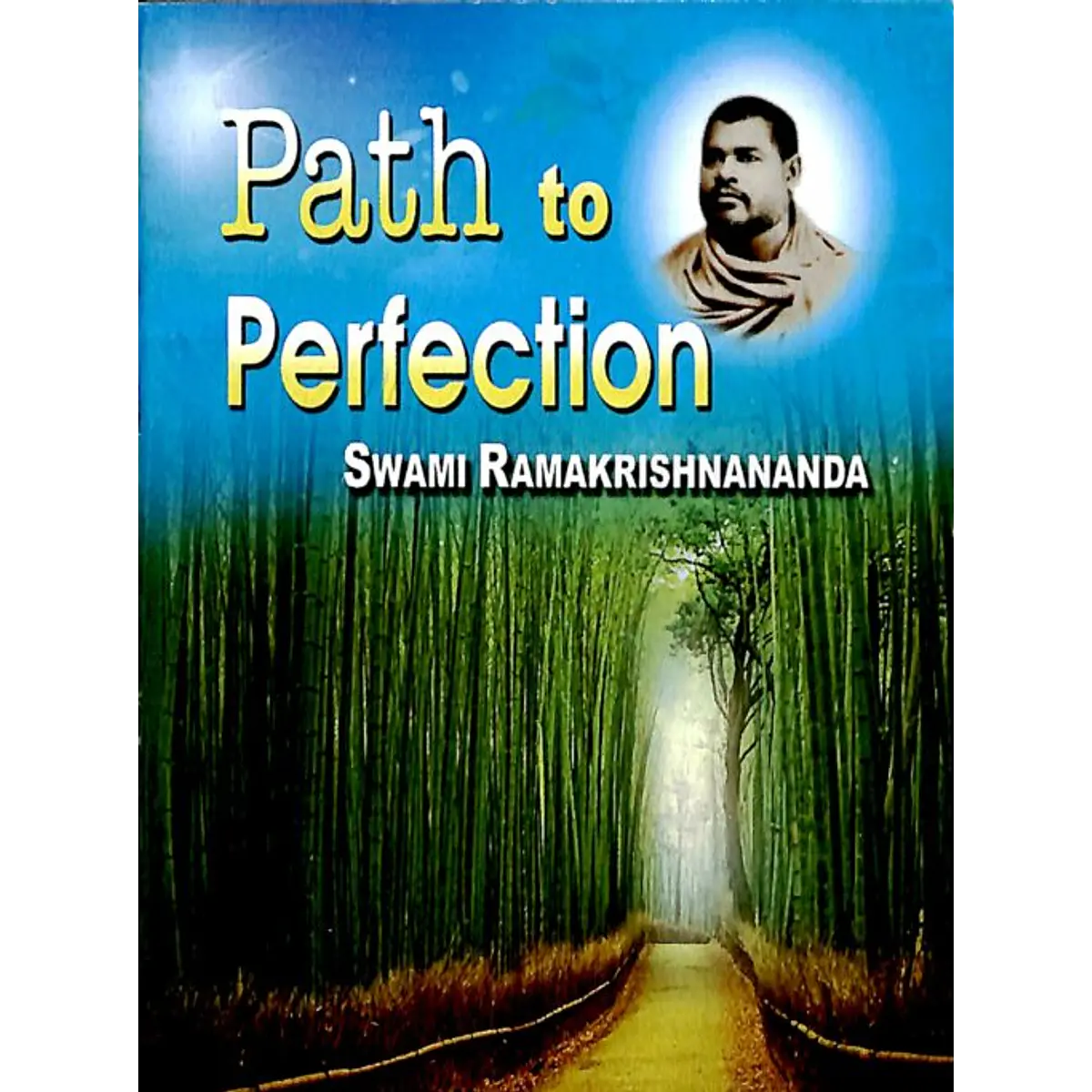 Path to Perfection by Swami Ramakrishnananda