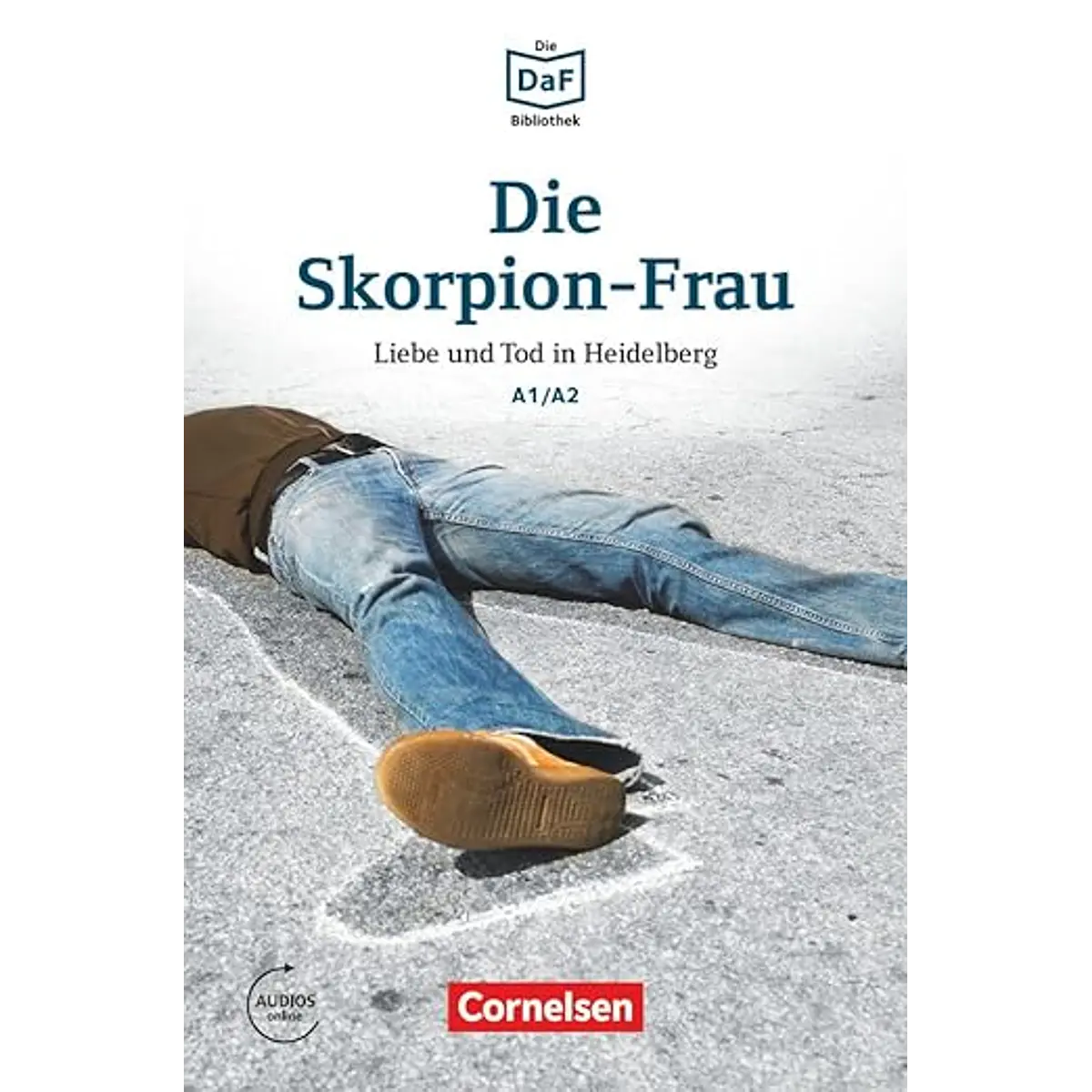 Die Skorpion Frau. Liebe und Tod in Heidelberg