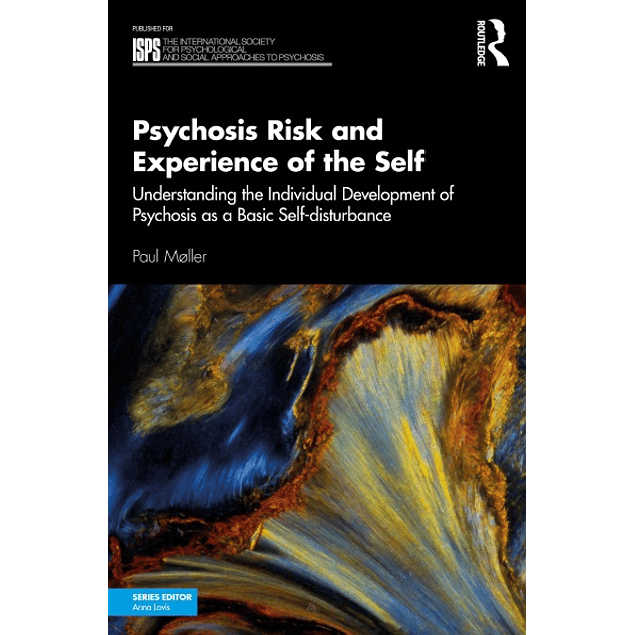 Psychosis Risk and Experience of the Self: Understanding the