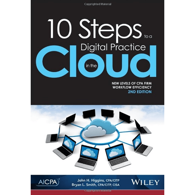 10 Steps to a Digital Practice in the Cloud: New Levels o...