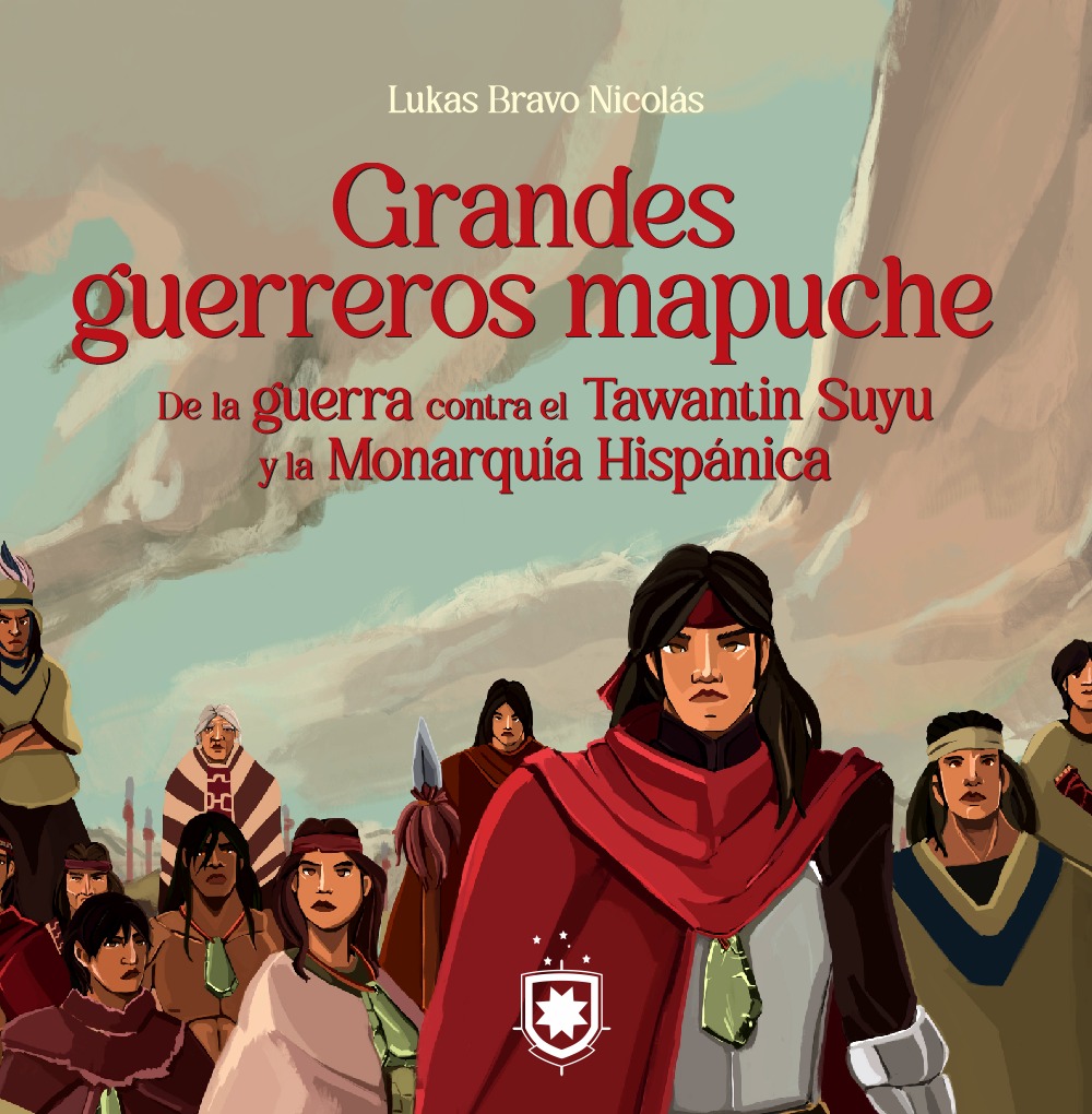 Grandes guerreros mapuche | Lukas Bravo Nicolás