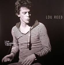 LOU REED - LIVE CLEVELAND 1984