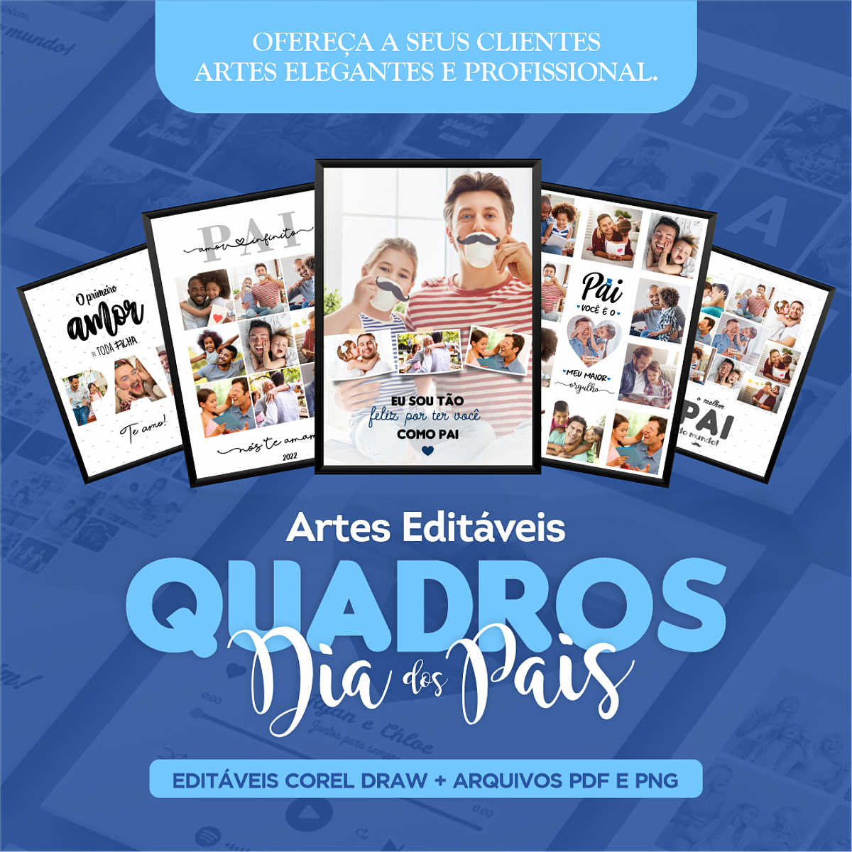 Arte Quadro Dia dos Pais 35 Arquivos Editáveis + Pdf Png
