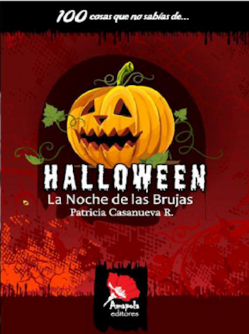 100 COSAS QUE NO SABÍAS DE… HALLOWEEN. LA NOCHE DE LAS BR...