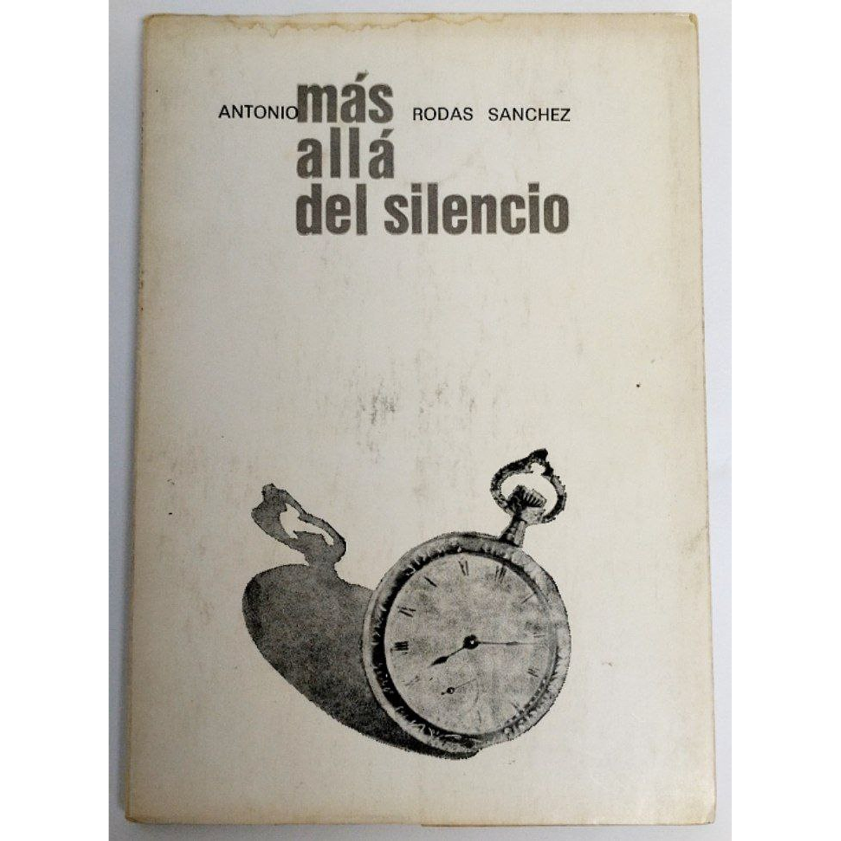 Más allá del silencio. Antonio Rodas Sánchez.