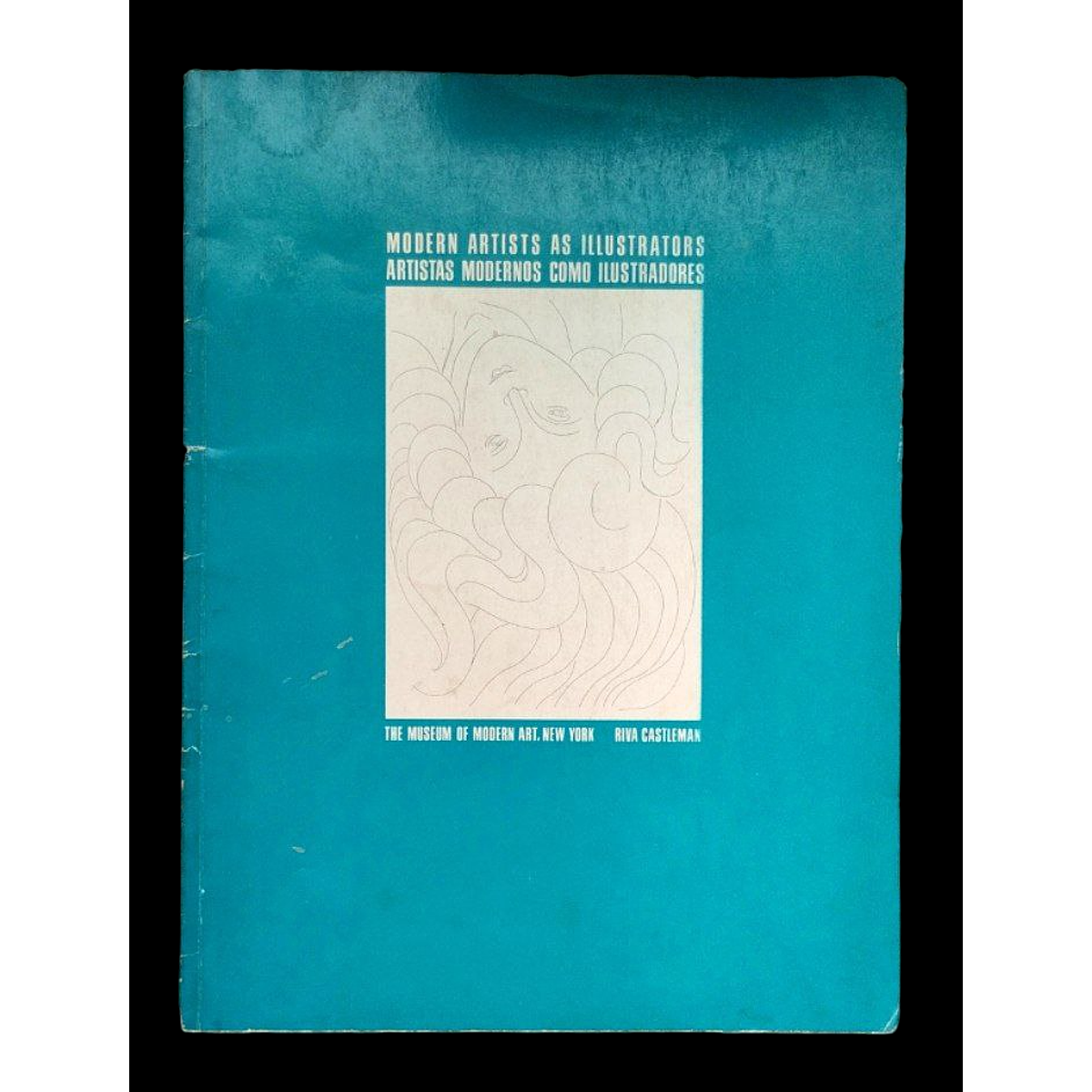 Riva Castleman. Modern Artists As Illustrators | Artistas Mo