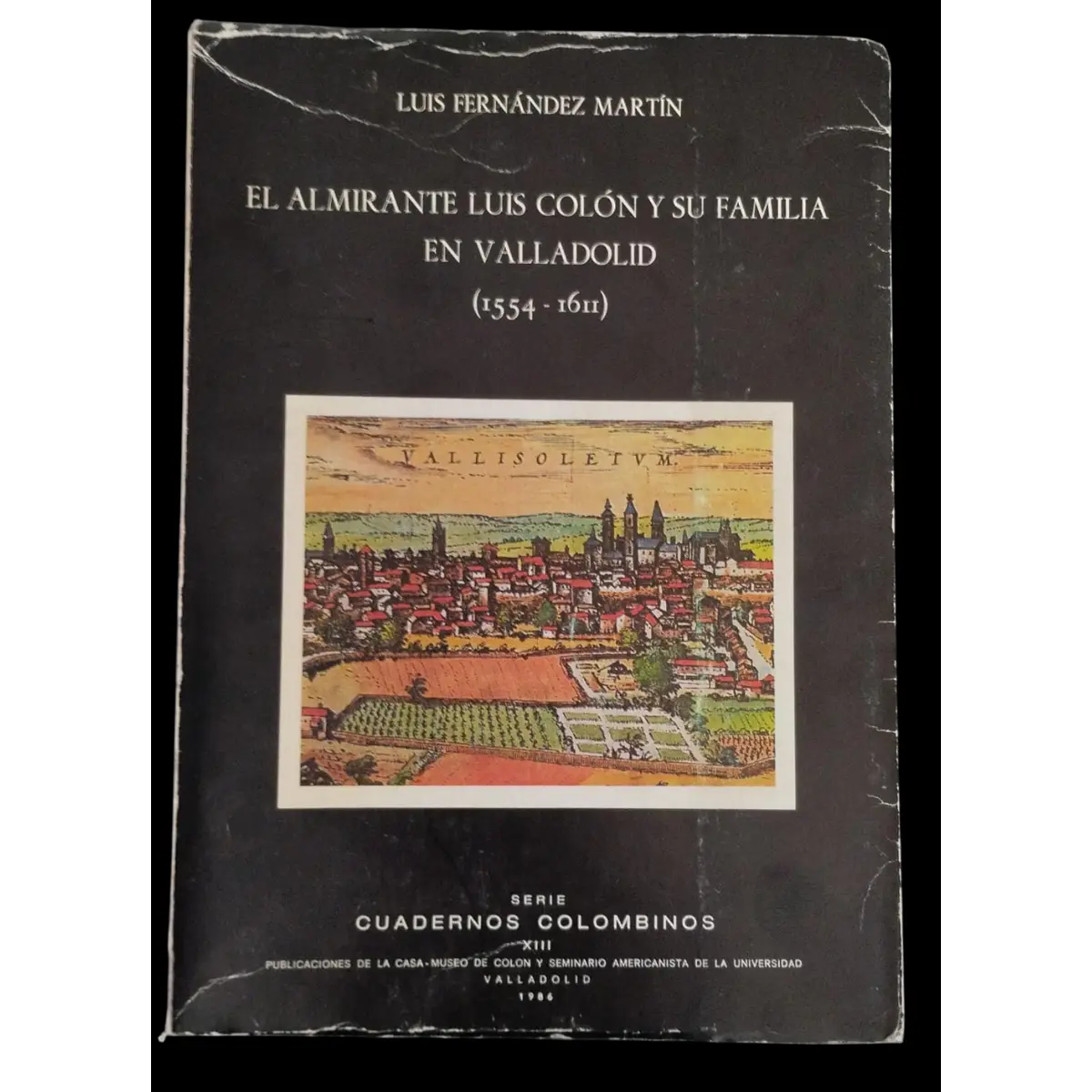 El almirante Luis Colón y su familia en Valladolid (1554-161