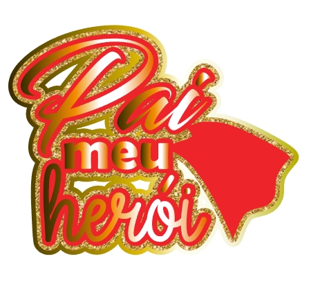 Arquivo Topo de Bolo Dia dos Pais Meu Herói