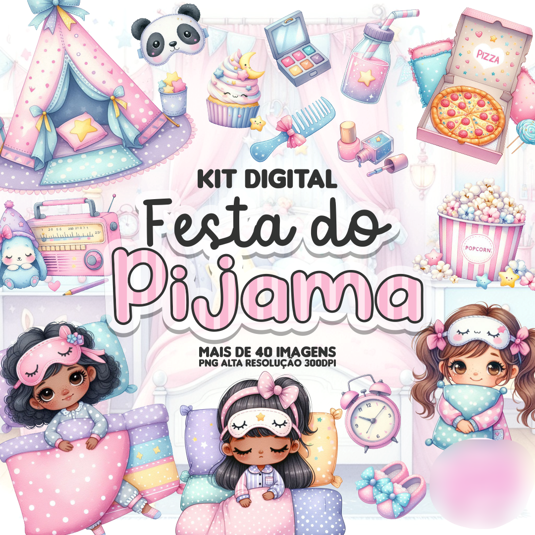 Kit Digital Festa do Pijama