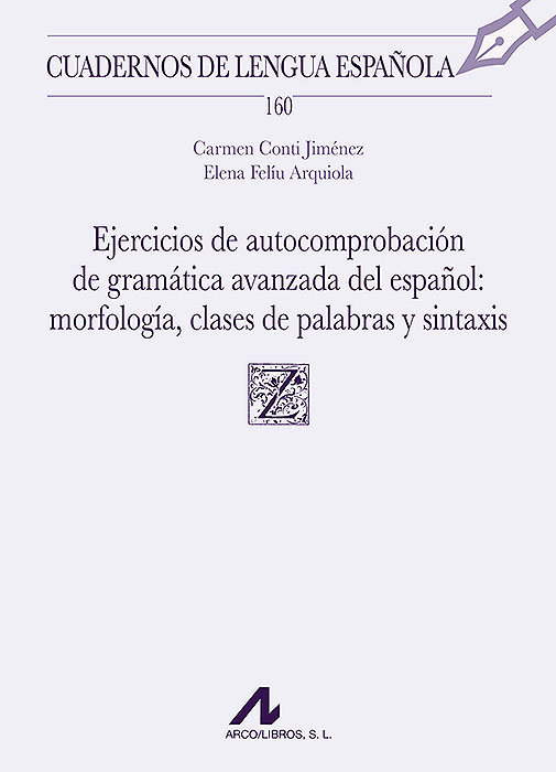 EJERCICIOS DE AUTOCOMPROBACION DE GRAMATICA AVANZADA DEL ES