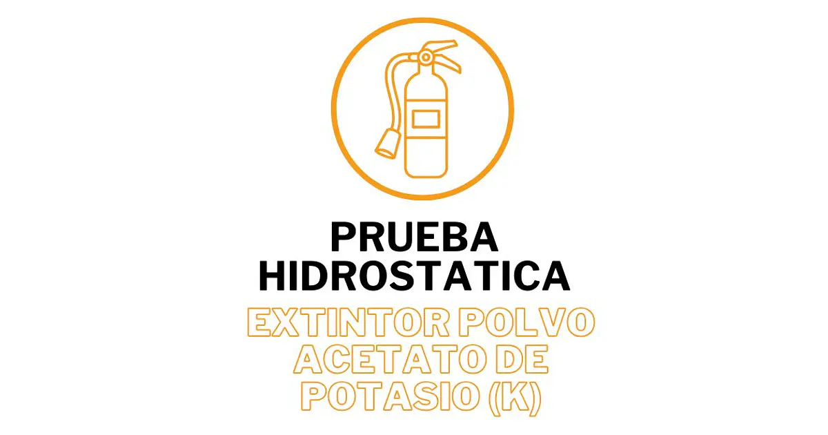Prueba hidrostática extintor K