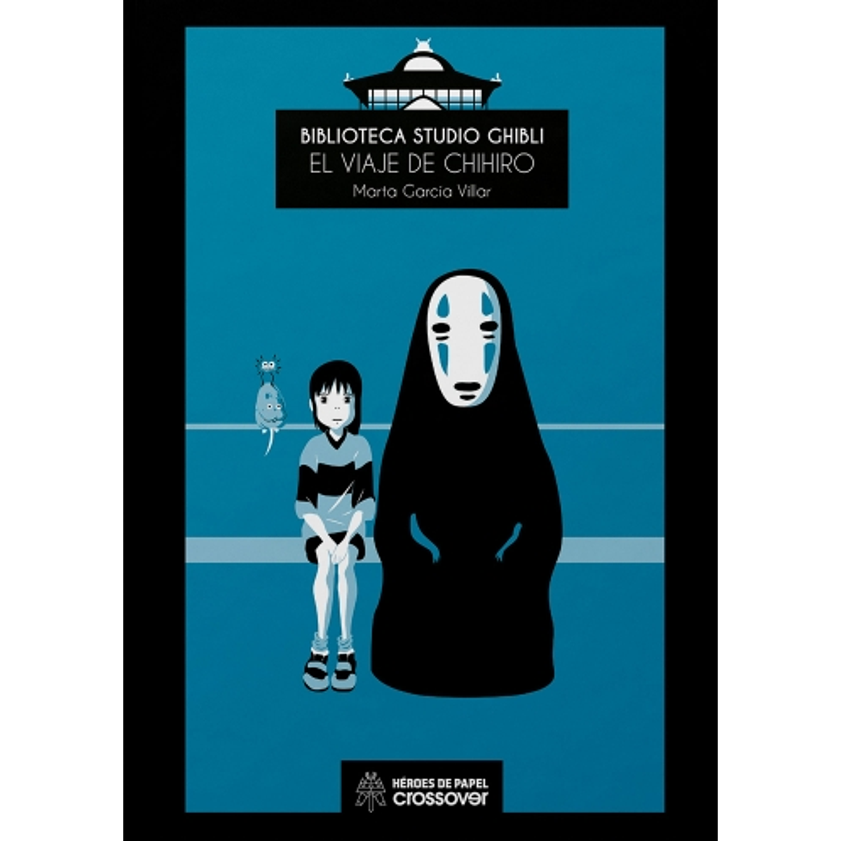 Biblioteca Studio Ghibli: El Viaje De Chihiro