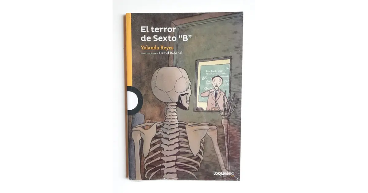 El Terror De Sexto B - Yolanda Reyes