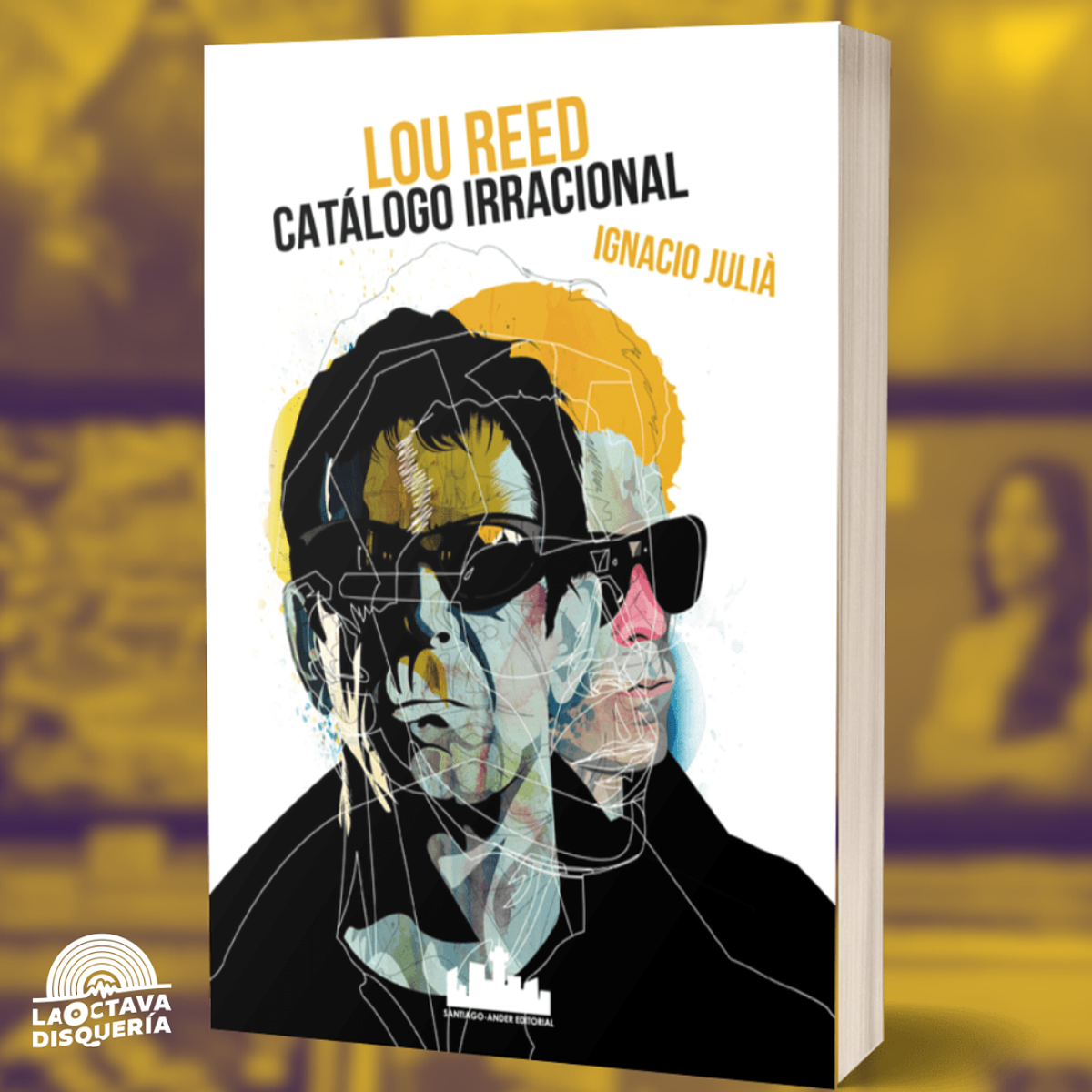 Lou Reed - Catálogo irracional | La Octava Disquería