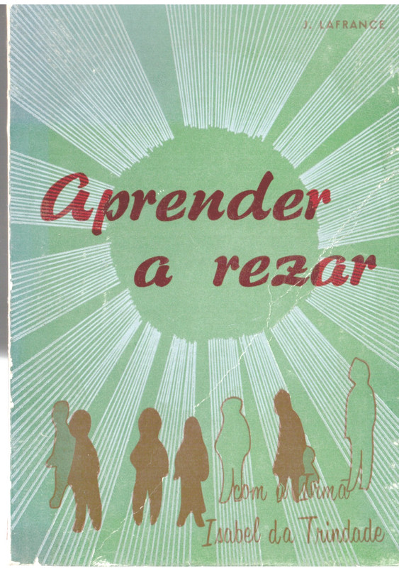 Aprender a rezar com a irmã Isabel da Trindade