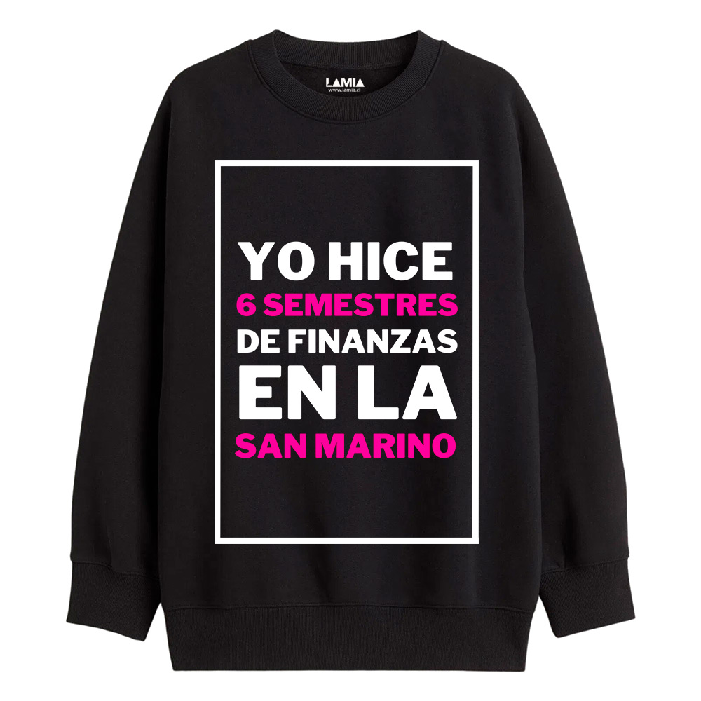 Polerón Yo hice 6 semestres de finanzas en la San Marino