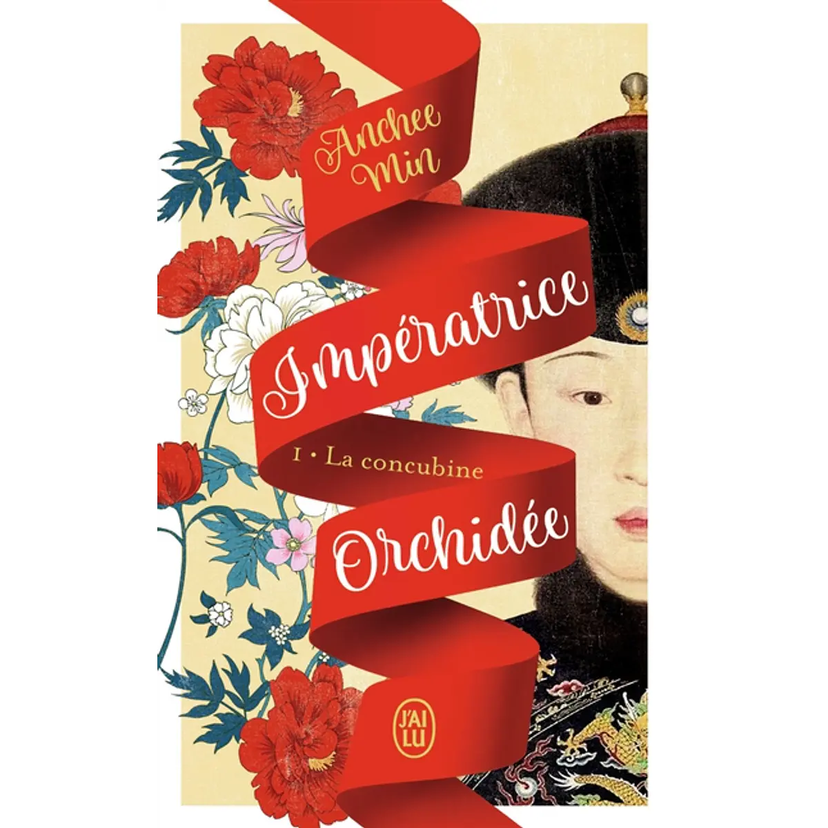 Impératrice Orchidée 1 - La concubine, de Anchee Min