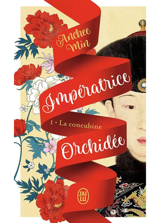 Impératrice Orchidée 1 - La concubine, de Anchee Min
