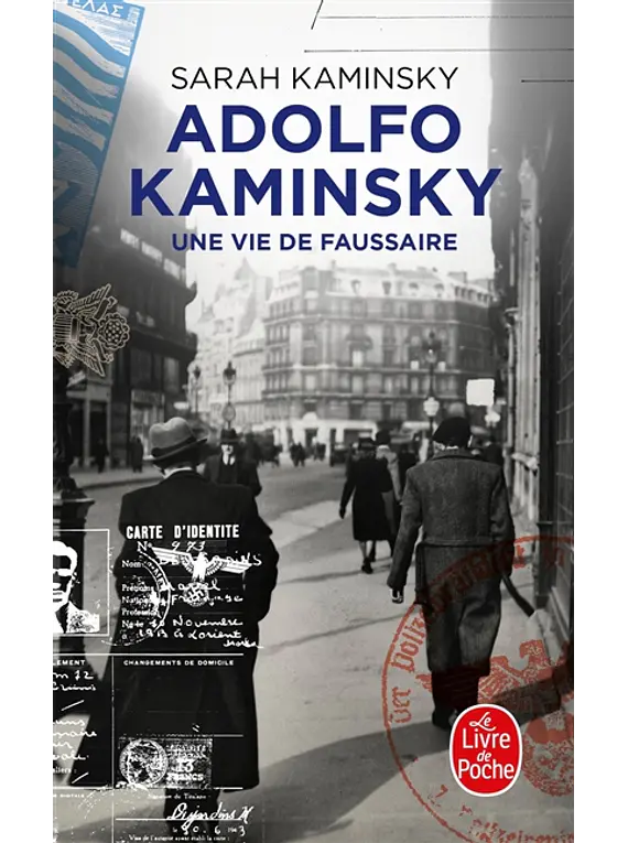 Adolfo Kaminsky, une vie de faussaire, de Sarah Kaminsky