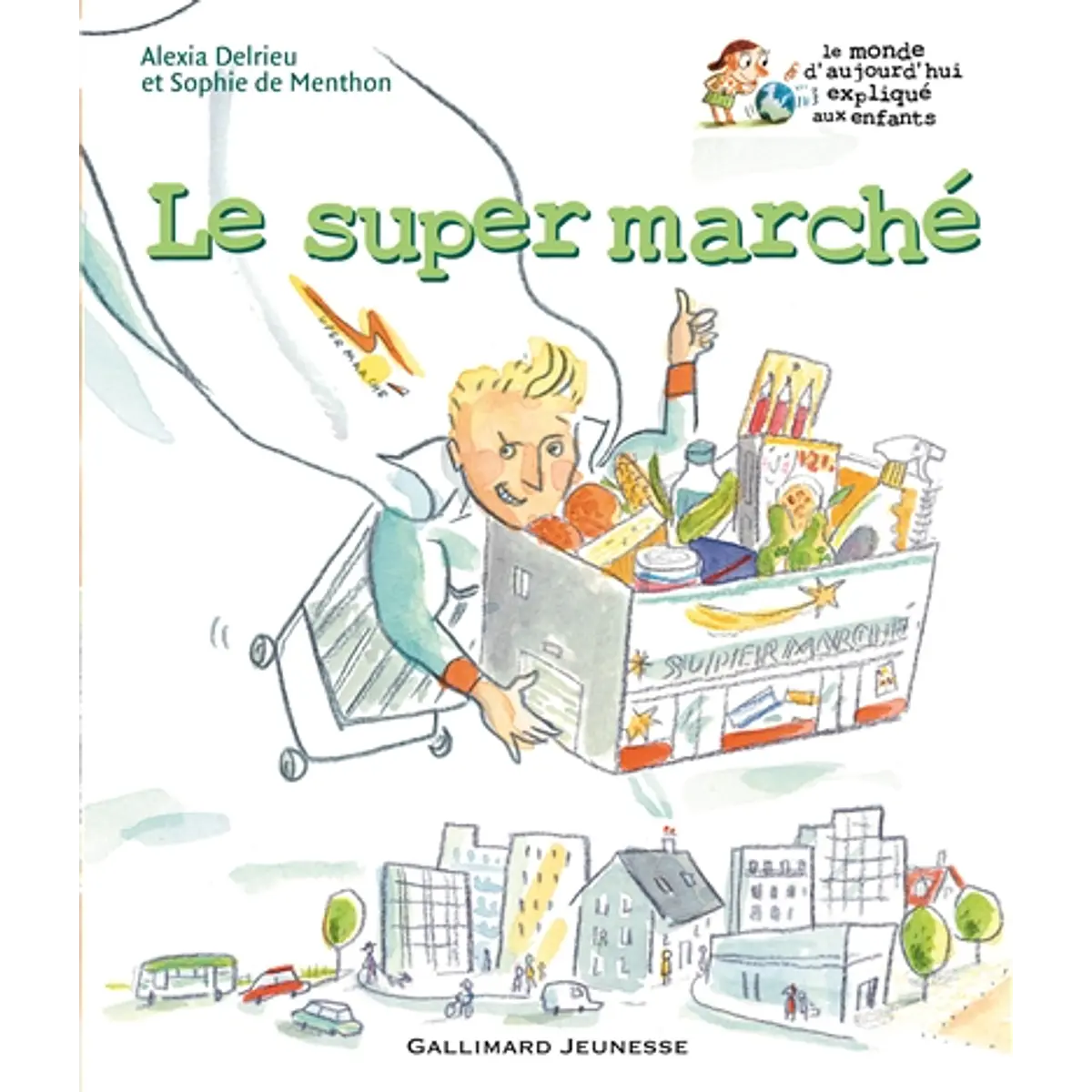 Le Super Marché Dalexia Delrieu Et Sophie De Menthon