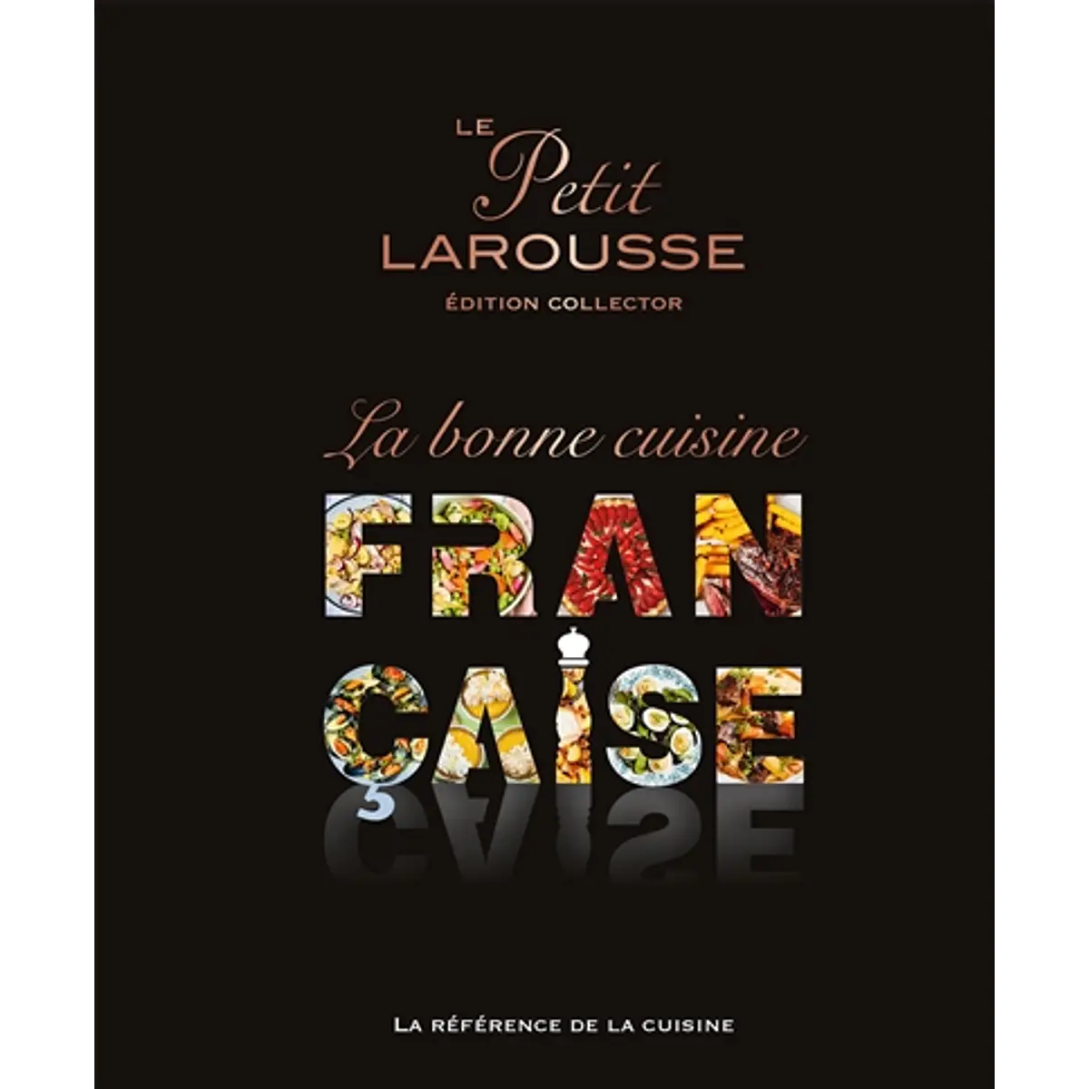La bonne cuisine française - Collector