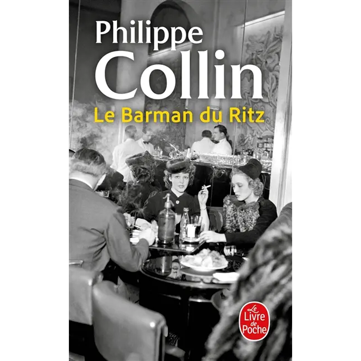 Le barman du Ritz, de Philippe Collin