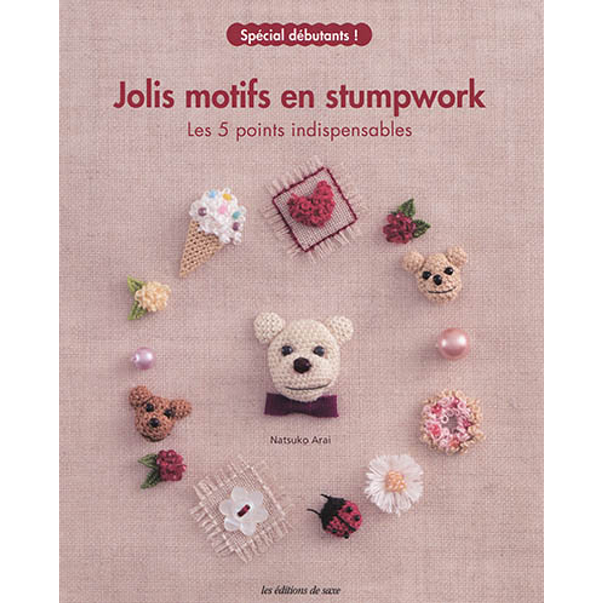 Jolis motifs en stumpwork, de Natsuko Arai
