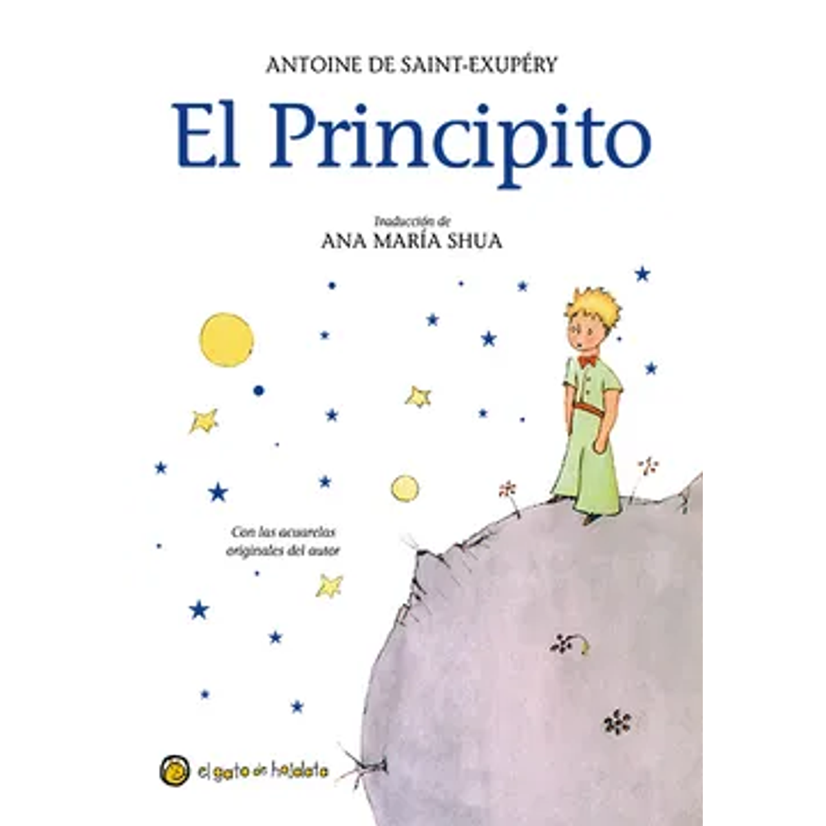 El Principito. Tapa blanca acolchada, Antoine De Saint-Exupe