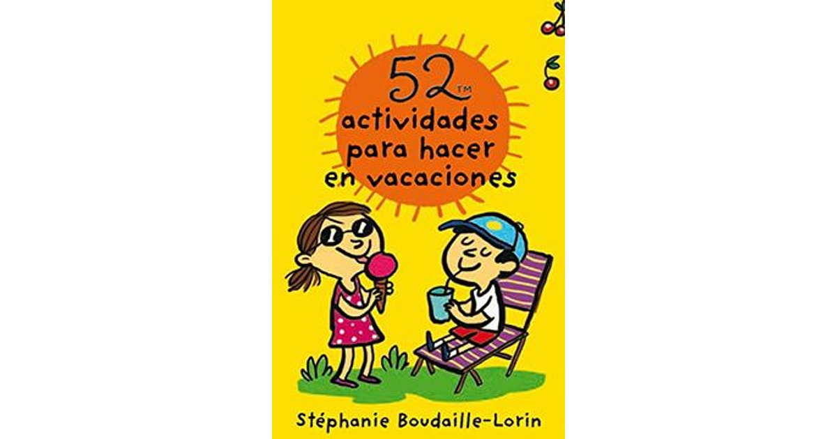 52 Actividades Para Hacer En Vacaciones