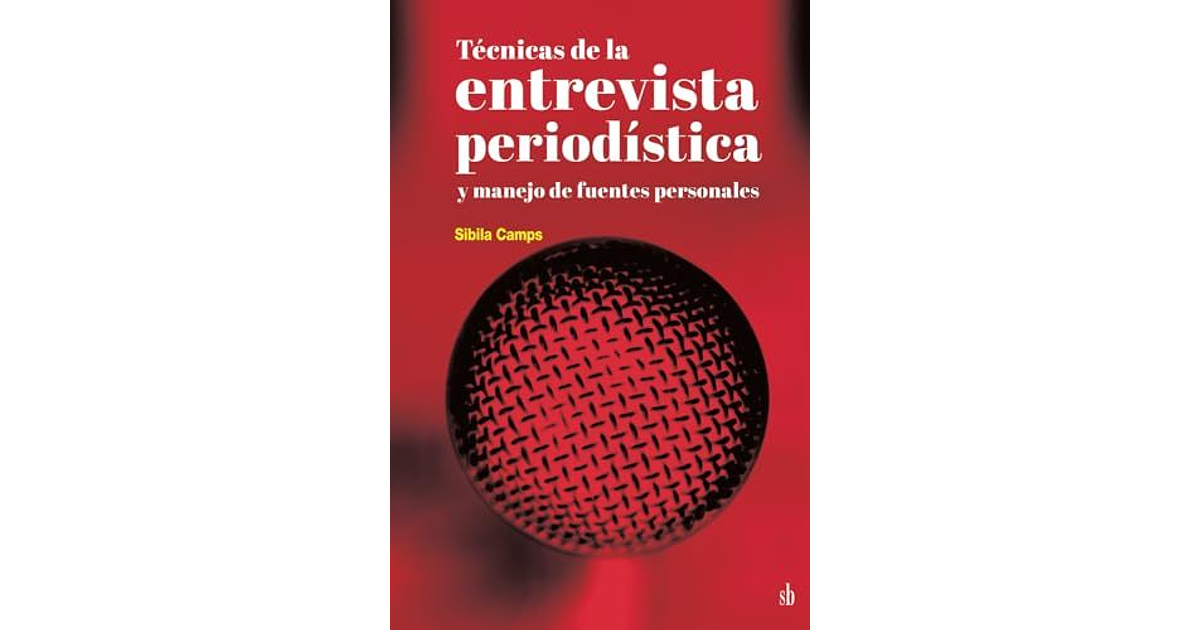 Tecnicas De La Entrevista Periodistica
