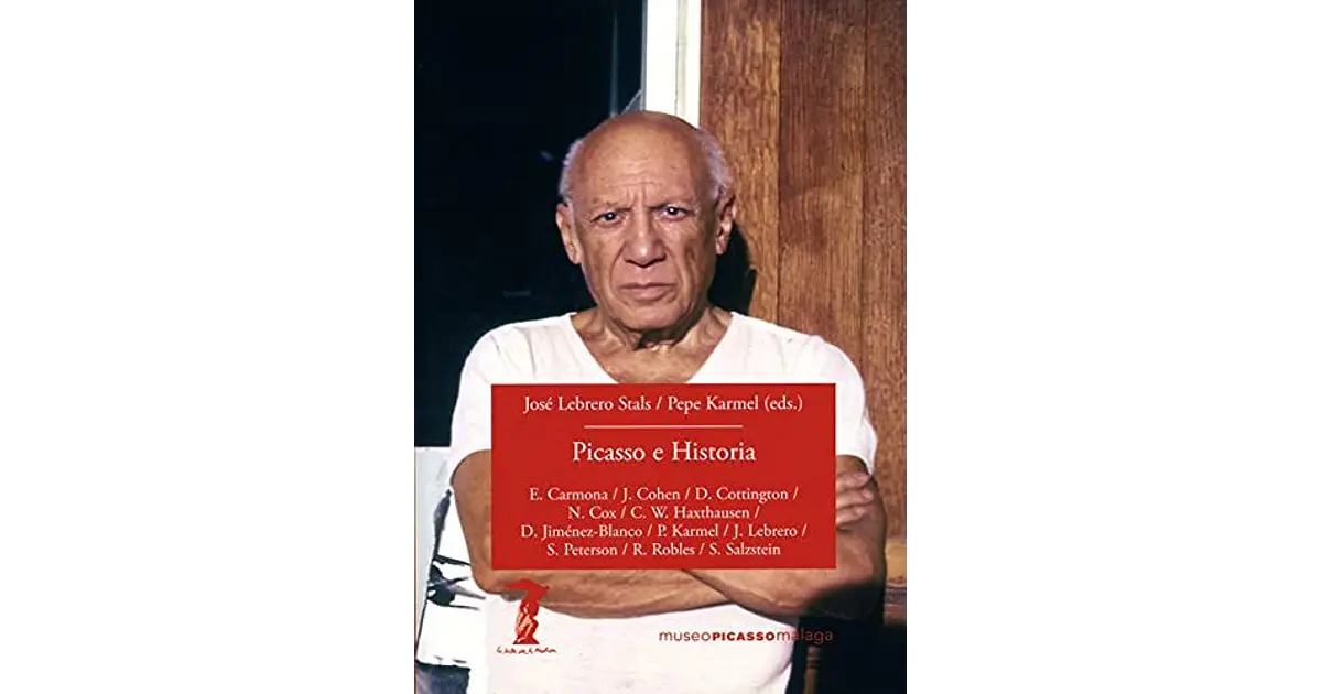 Picasso E Historia - Lebrero, Jose / Karmel, Pepe