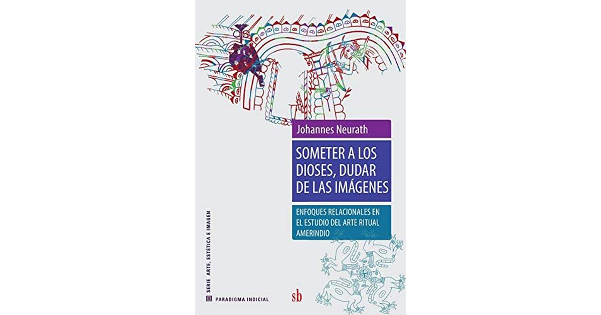 Someter A Los Dioses Dudar De Las Imagenes