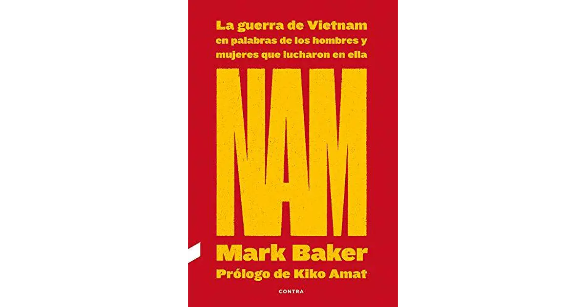 Nam La Guerra De Vietnam - Baker, Mark